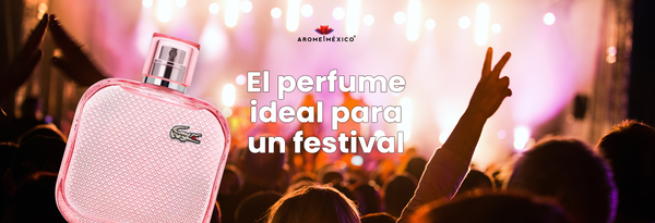 Perfume ideal para un festival – Arome México
